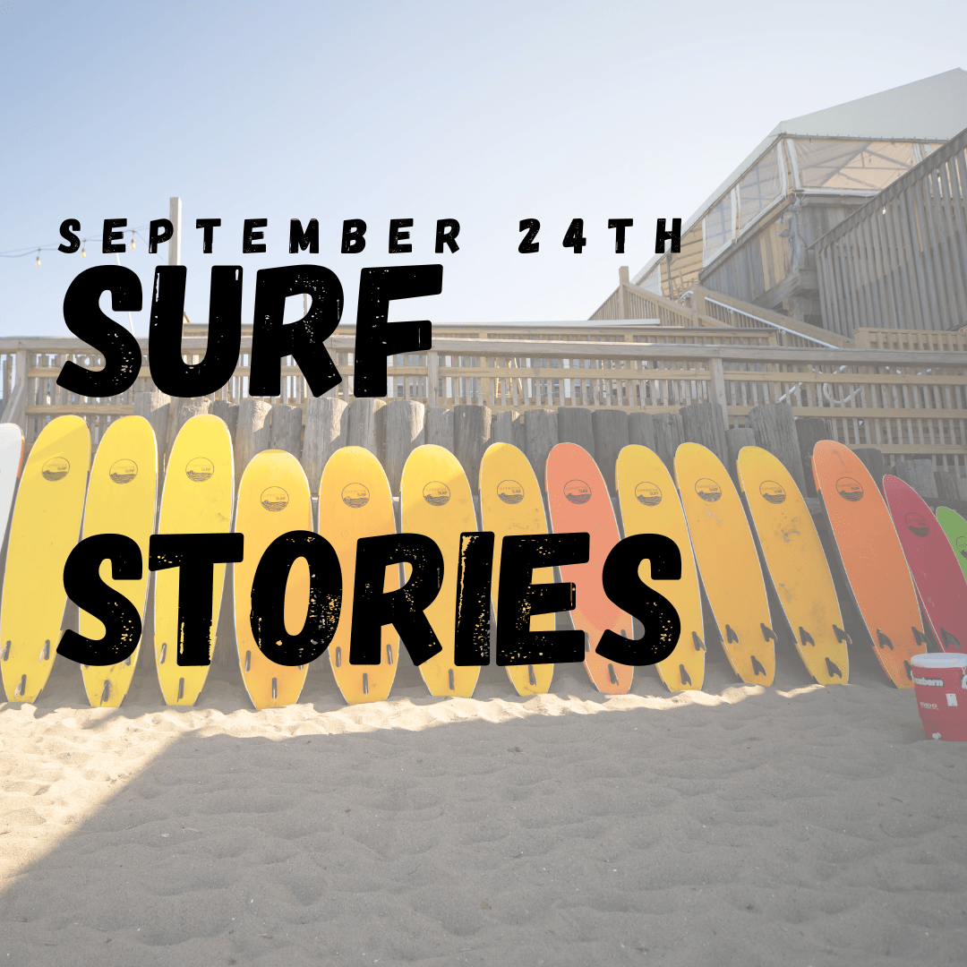 Share Your Surf Stories | Summertime Surf